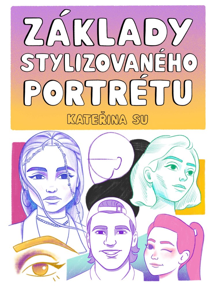 Základy stylizovaného portrétu :: Katerina Su Art
